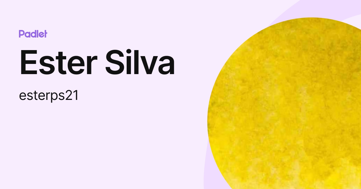 Ester Silva (esterps21) profile | Padlet