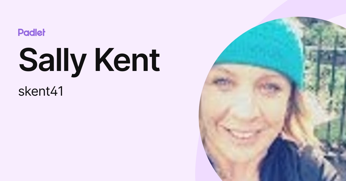Sally Kent (skent41) profile | Padlet