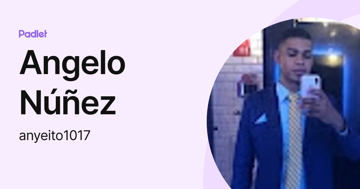 Angelo Núñez (anyeito1017) profile | Padlet