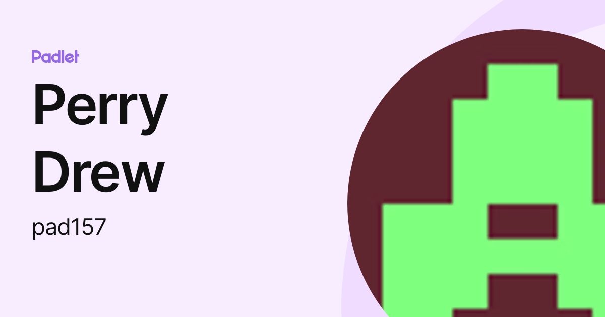 Perry Drew (pad157) profile | Padlet