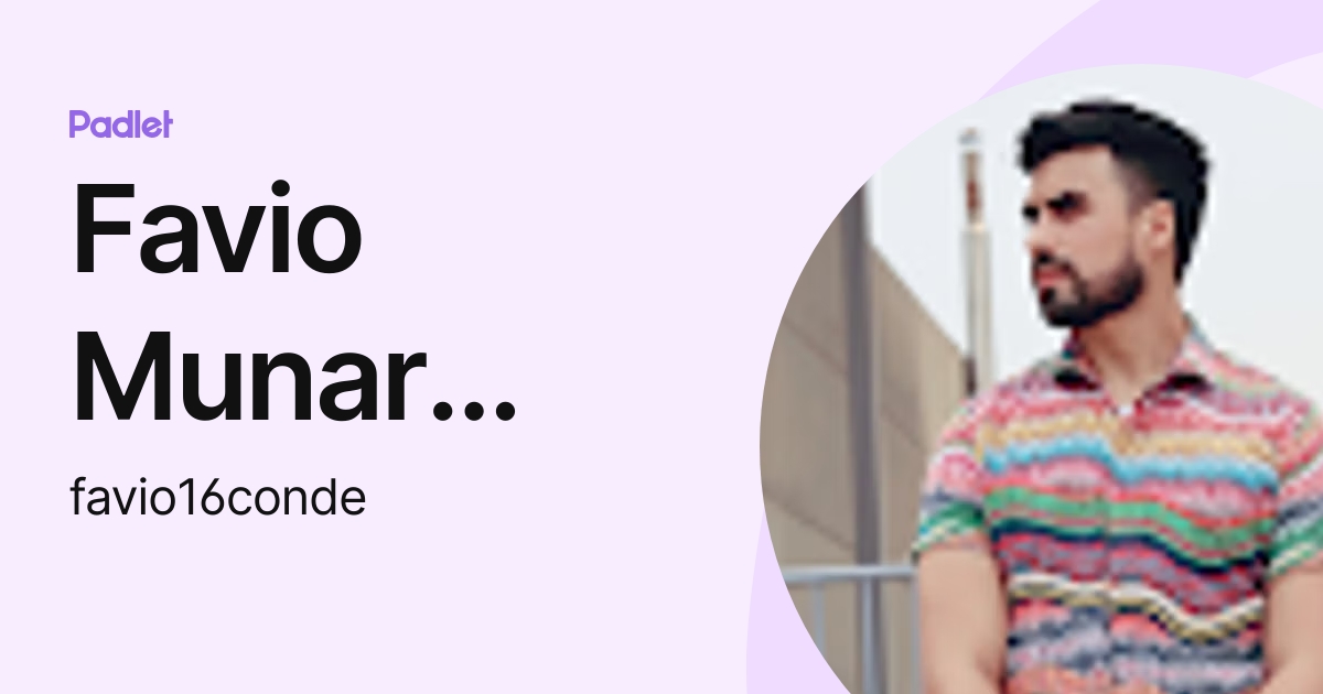 Favio Munar Conde (favio16conde) profile | Padlet