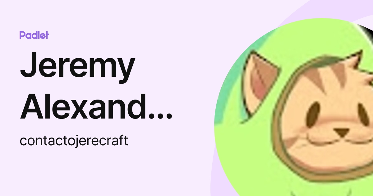 Jeremy Alexander Roldán Castillo (contactojerecraft) profile | Padlet