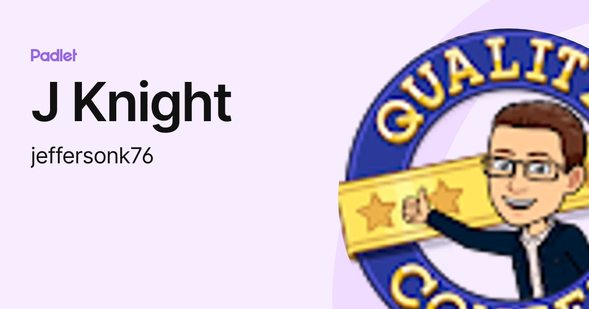 J Knight (jeffersonk76) profile | Padlet