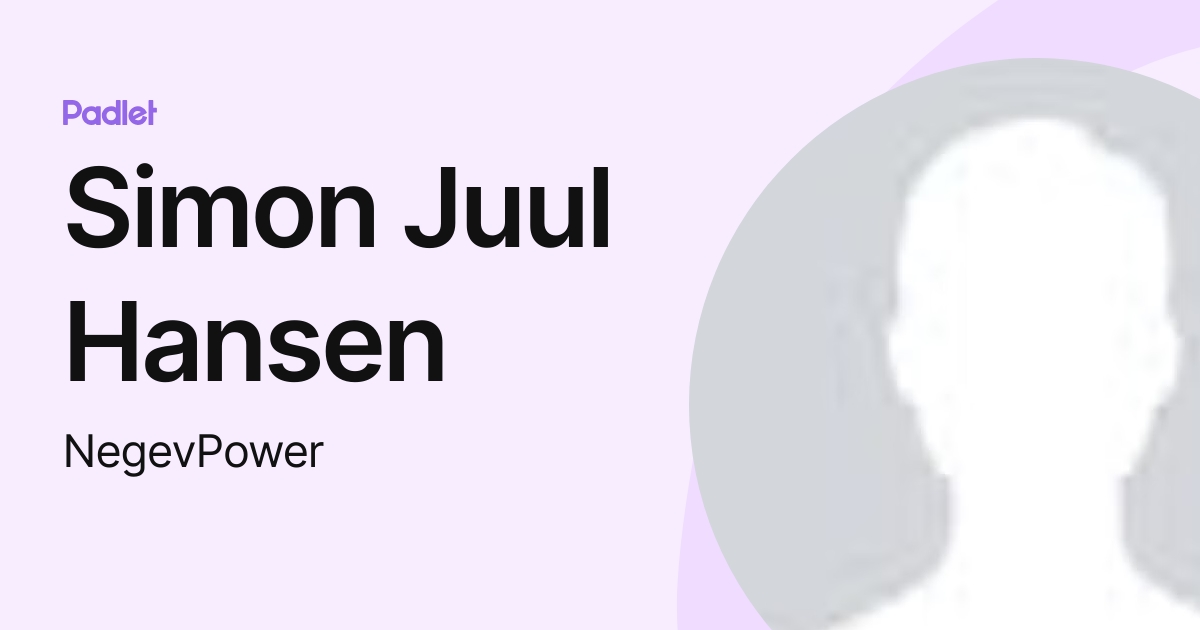 Simon Juul Hansen (NegevPower) profile | Padlet