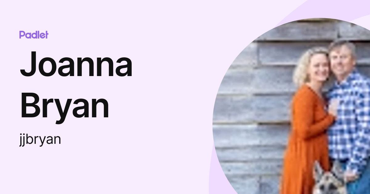 Joanna Bryan (jjbryan) profile | Padlet