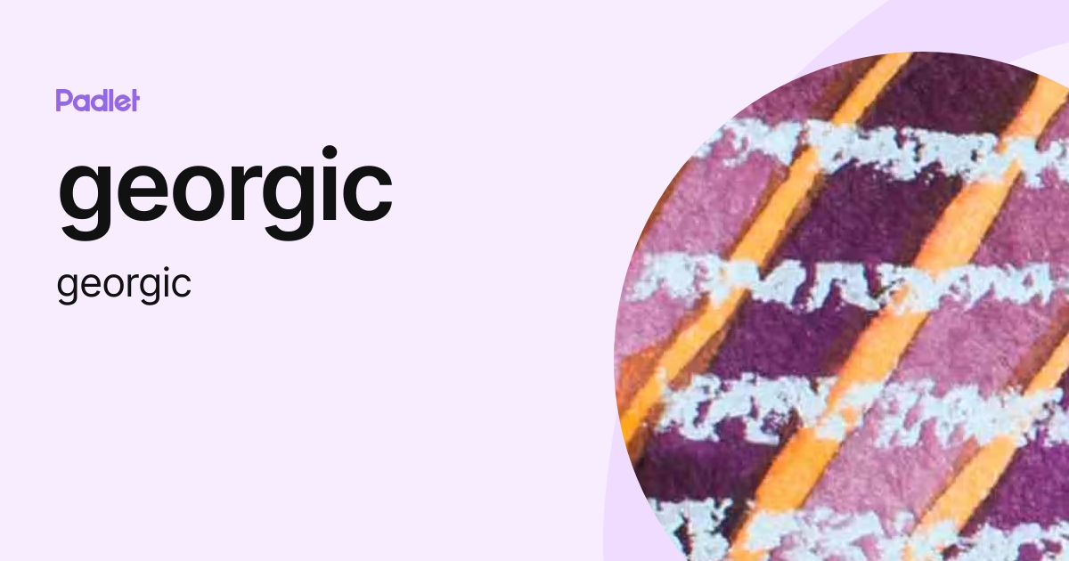 georgic (georgic) profile | Padlet