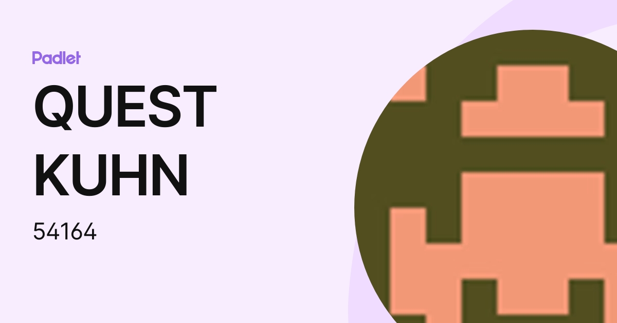 QUEST KUHN (54164) profile | Padlet