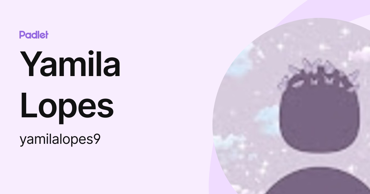 Yamila Lopes (yamilalopes9) profile | Padlet