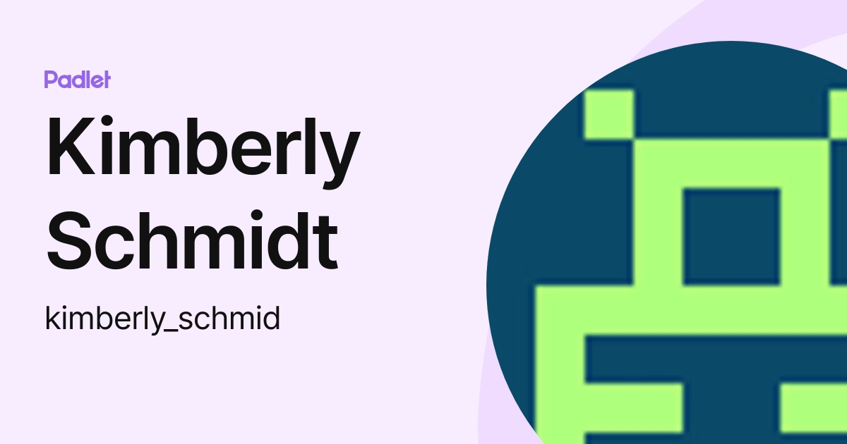 Kimberly Schmidt (kimberly_schmid) profile | Padlet