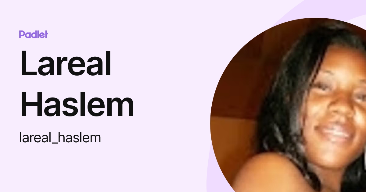 Lareal Haslem (lareal_haslem) profile | Padlet