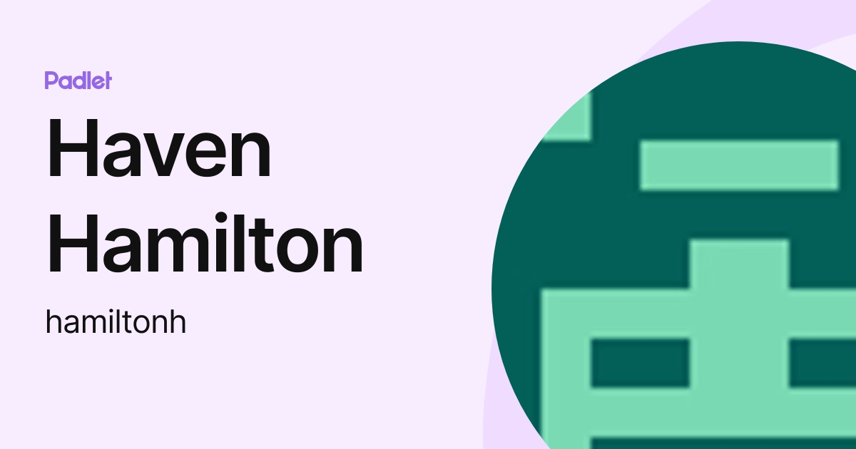 Haven Hamilton (hamiltonh) profile | Padlet