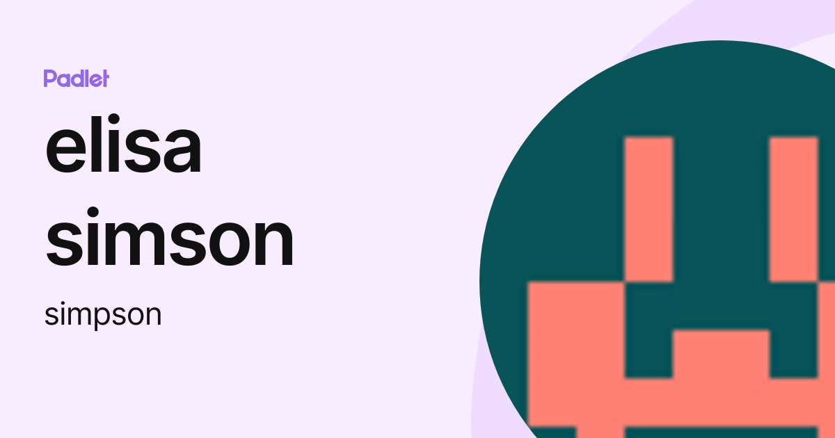 elisa simson (simpson) profile | Padlet