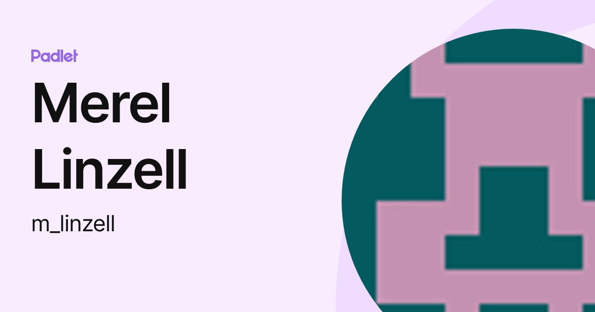 Merel Linzell (m_linzell) profile | Padlet