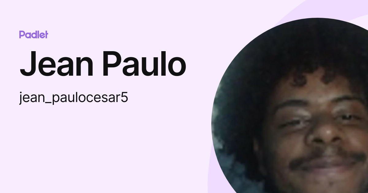 Jean Paulo (jean_paulocesar5) profile | Padlet