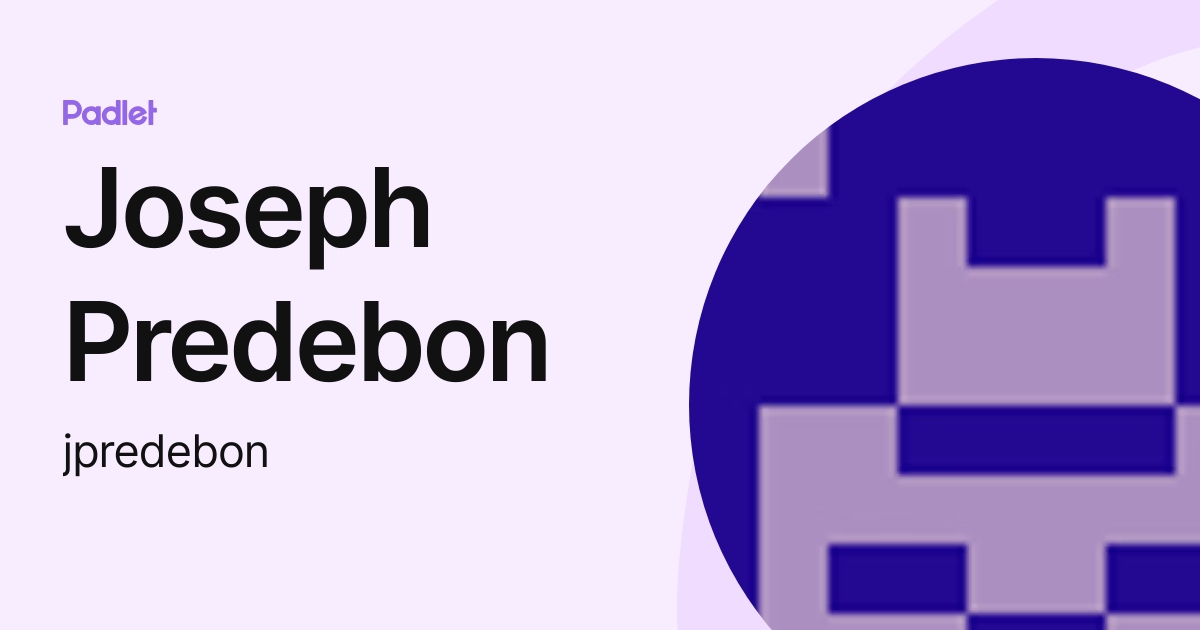 Joseph Predebon (jpredebon) profile | Padlet