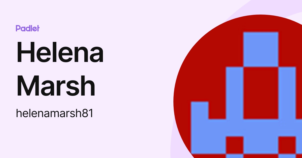 Helena Marsh (helenamarsh81) profile | Padlet