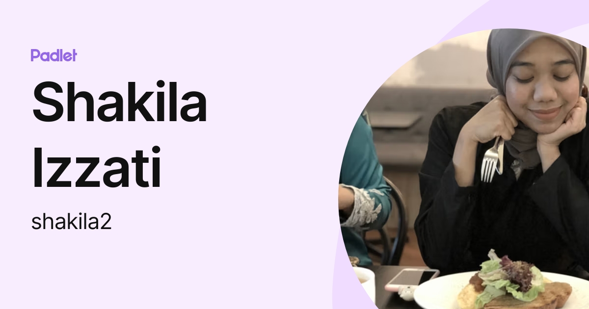 Shakila Izzati (shakila2) profile | Padlet