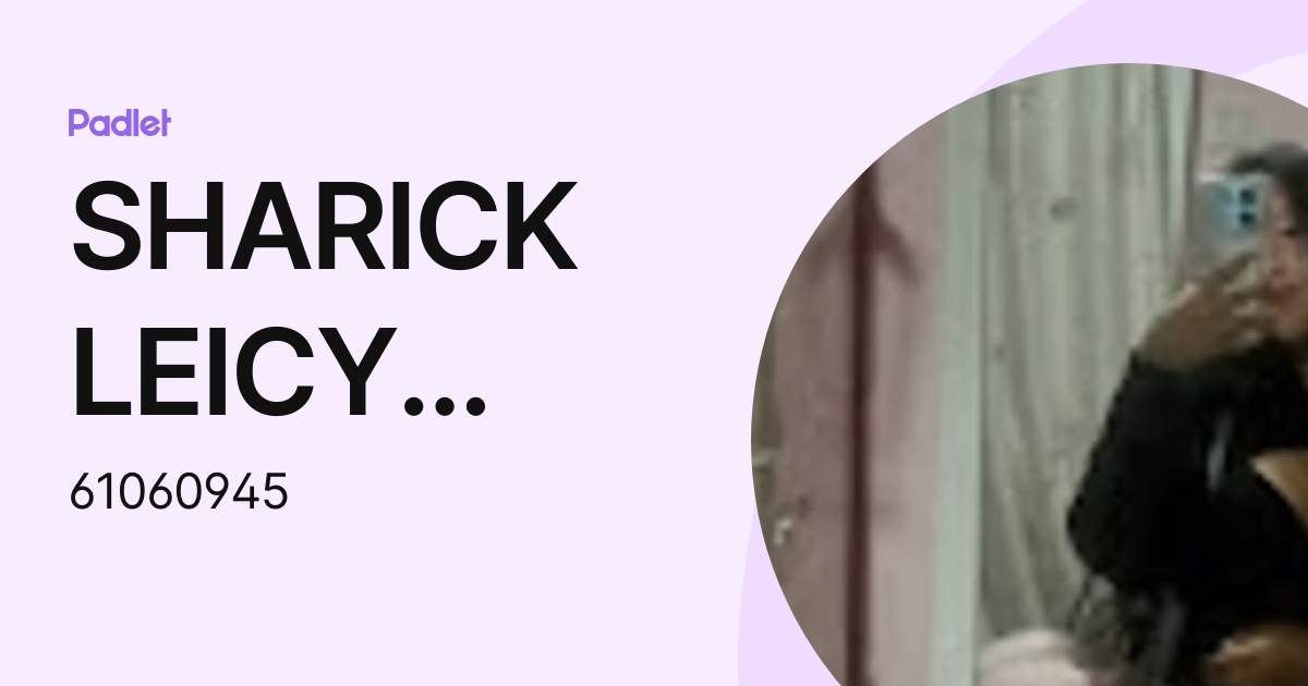 SHARICK LEICY BAQUERIZO GOMEZ (61060945) profile | Padlet