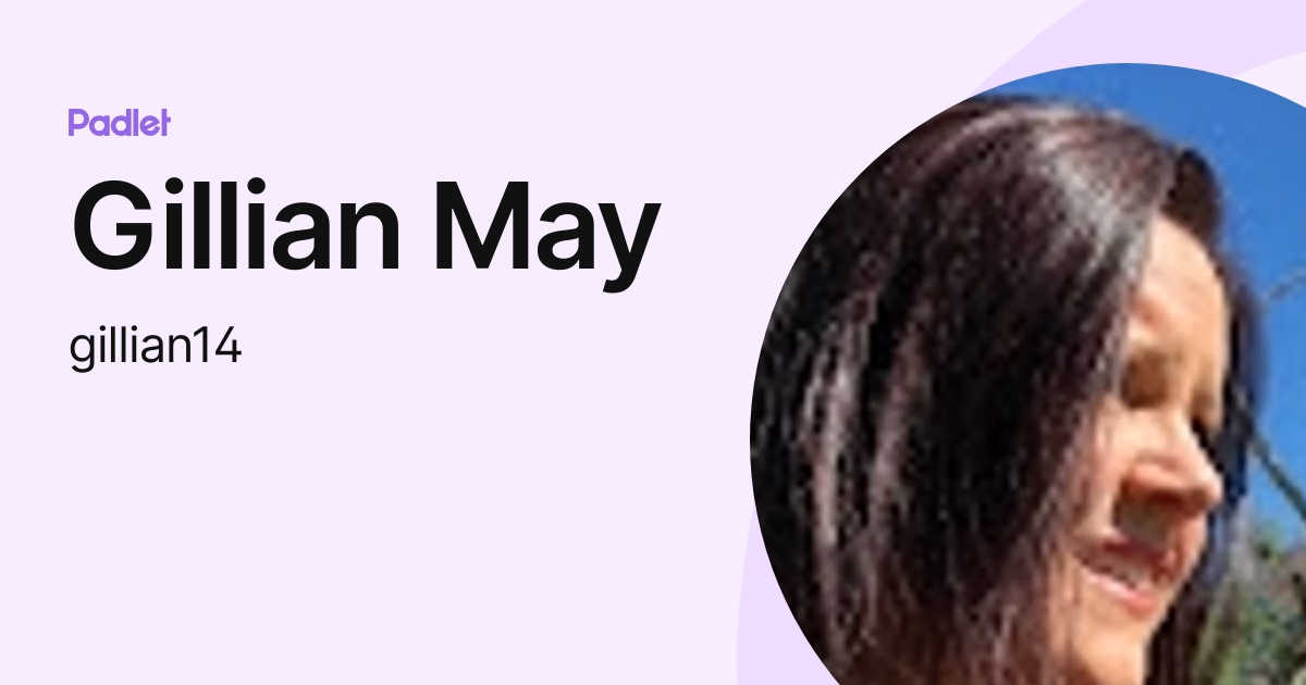 Gillian May (gillian14) profile | Padlet