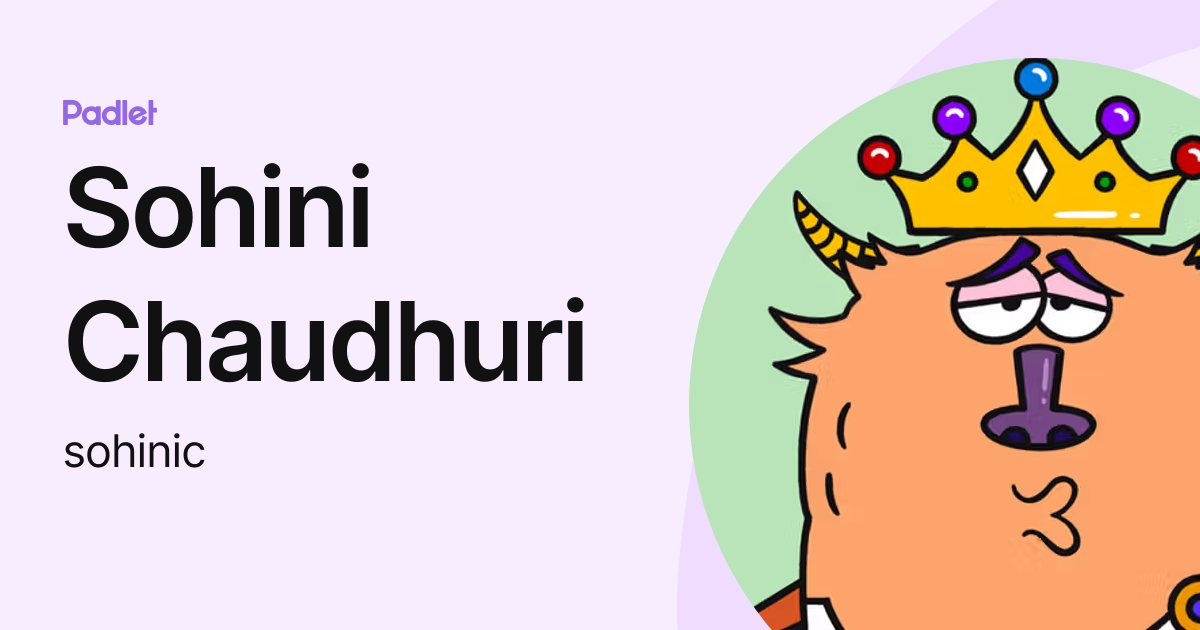 Sohini Chaudhuri Sohinic Profile Padlet