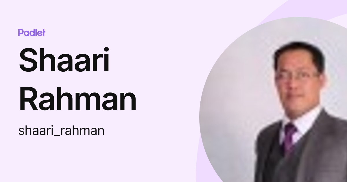 Shaari Rahman (shaari_rahman) profile | Padlet