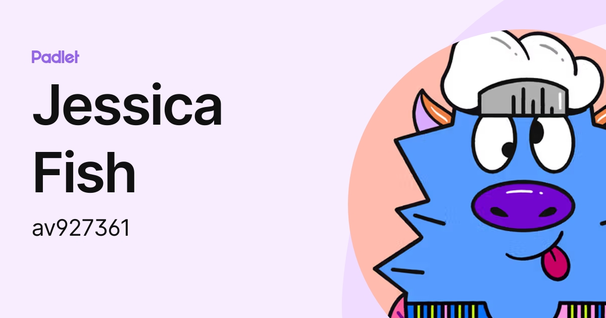 Jessica Fish (av927361) profile | Padlet