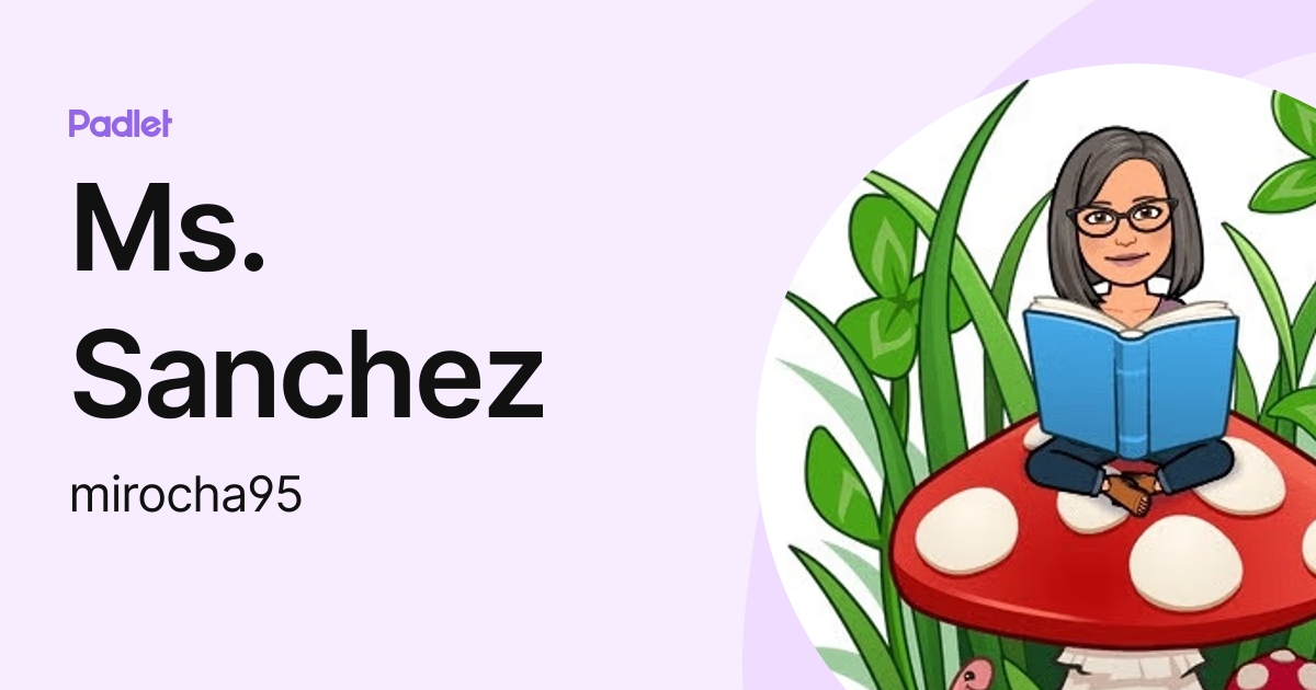 Ms. Sanchez (mirocha95) profile | Padlet