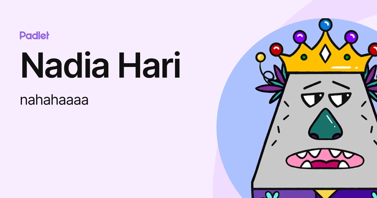 Nadia Hari (nahahaaaa) profile | Padlet