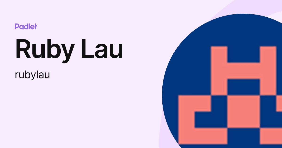 Ruby Lau (rubylau) profile | Padlet