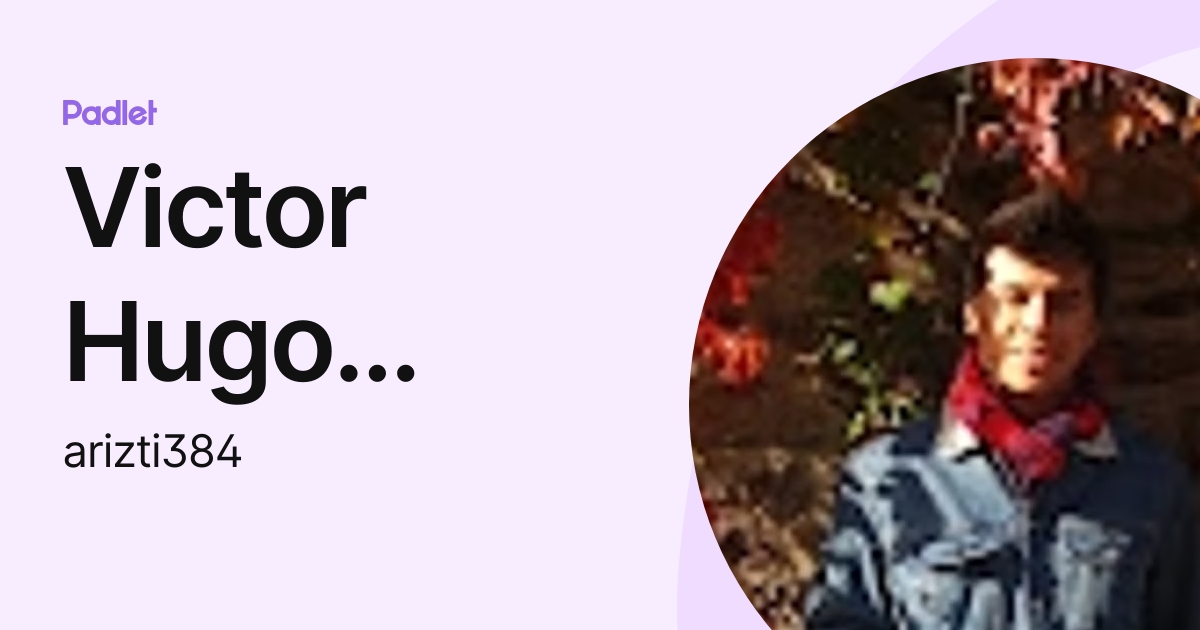 Victor Hugo Nieves Herreño (arizti384) profile | Padlet