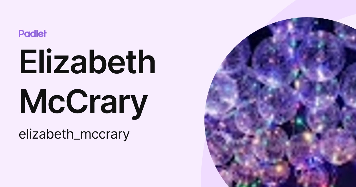 Elizabeth McCrary (elizabeth_mccrary) profile | Padlet