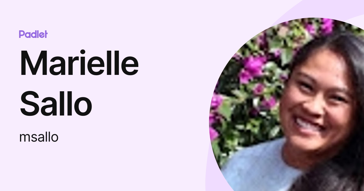 Marielle Sallo (msallo) profile | Padlet