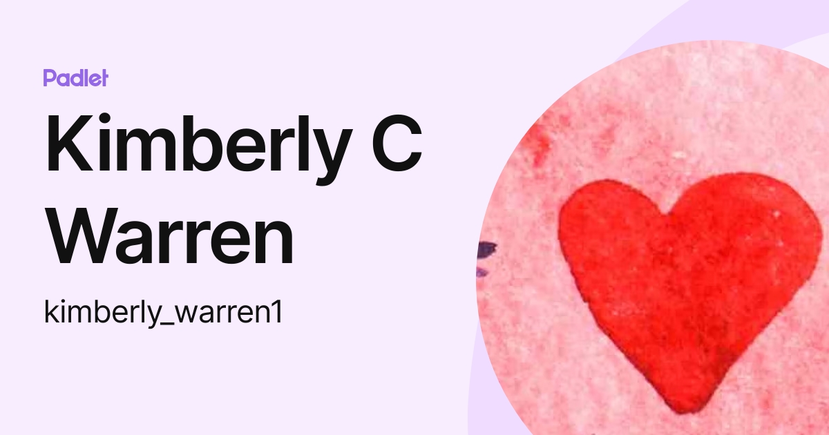 Kimberly C Warren (kimberly_warren1) profile | Padlet