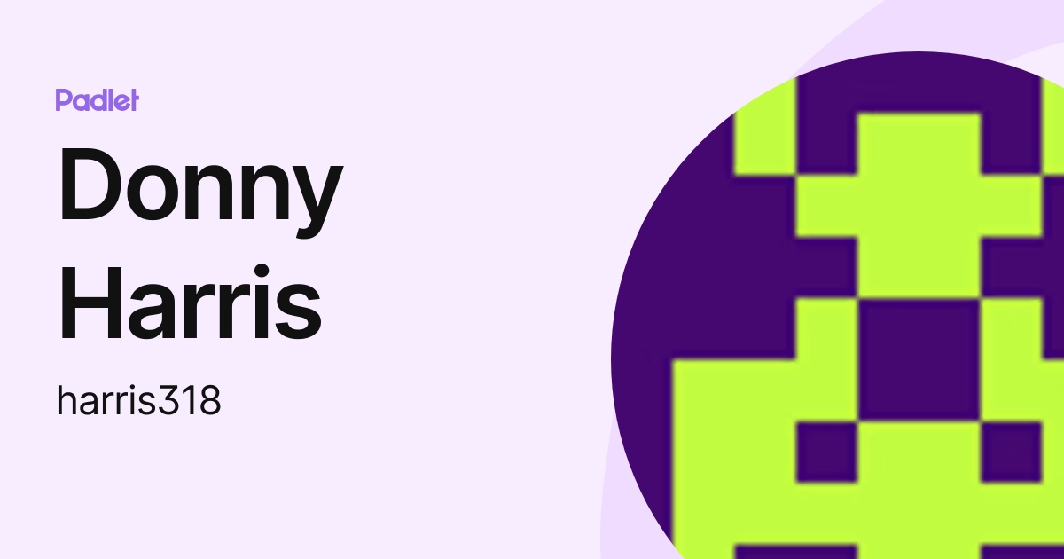 Donny Harris (harris318) profile | Padlet
