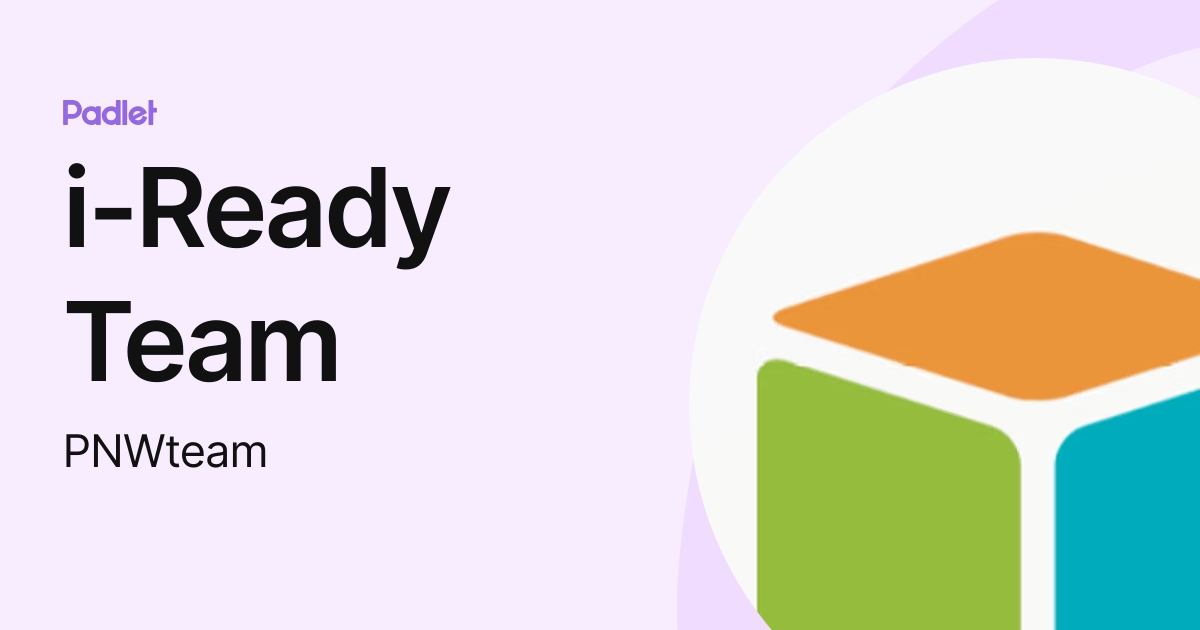 i-Ready Team (PNWteam) profile | Padlet