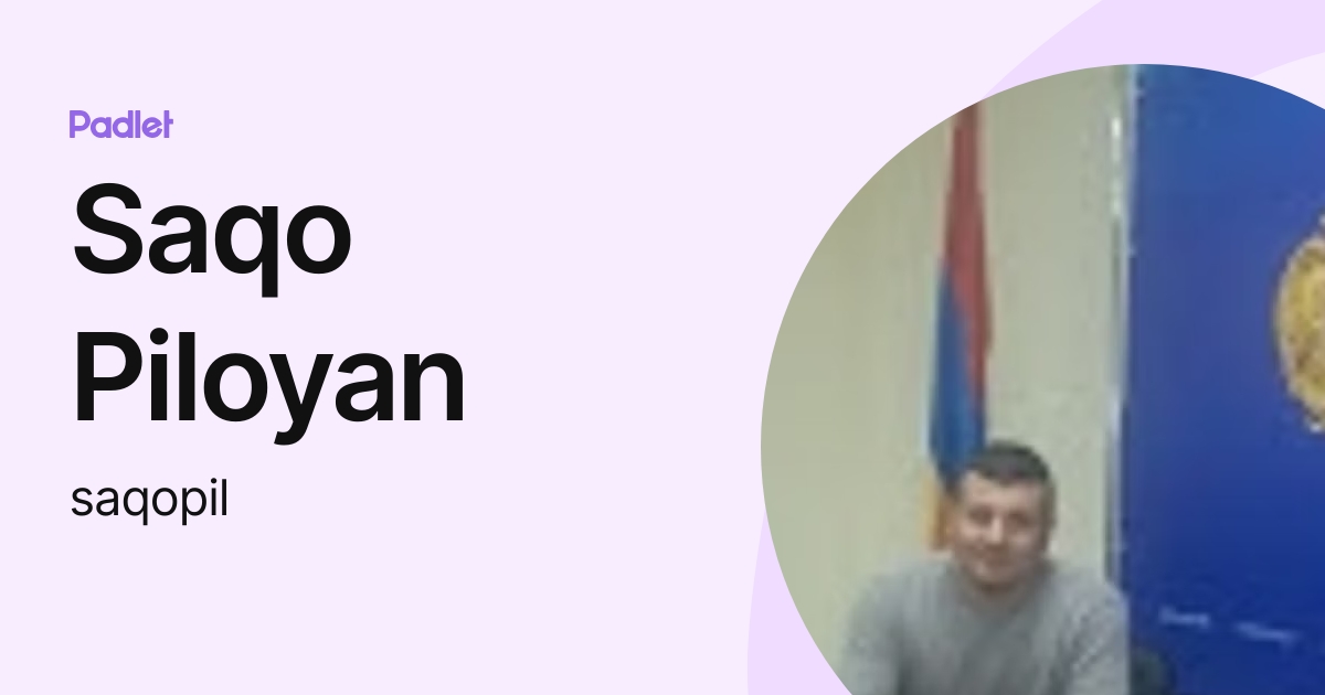 Saqo Piloyan (saqopil) profile | Padlet