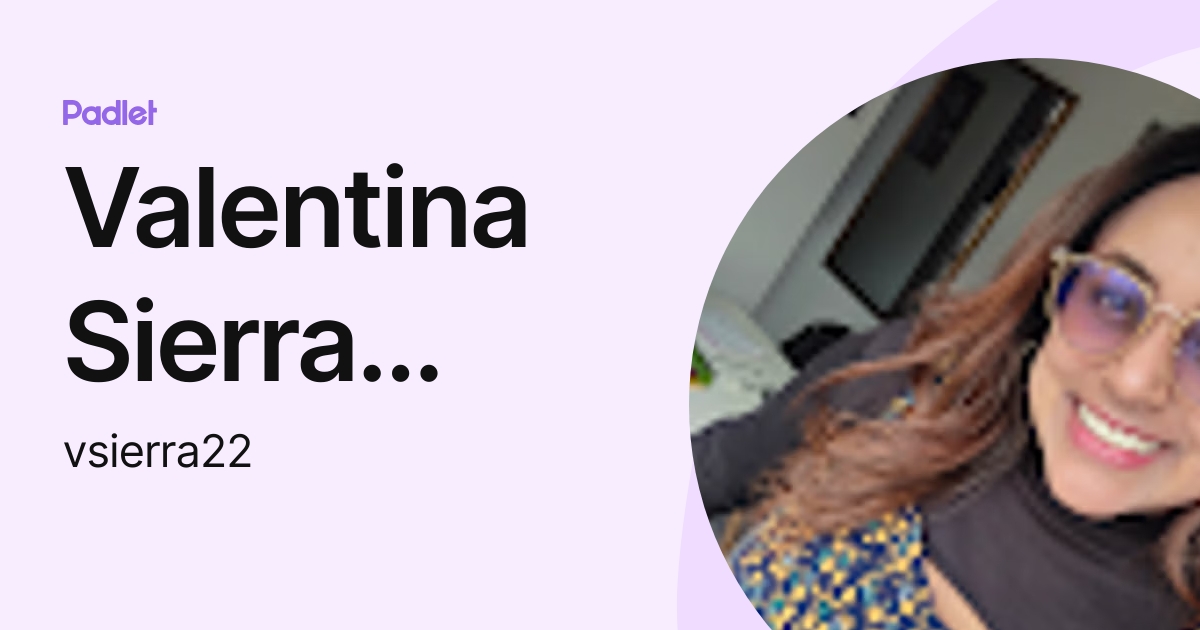 Valentina Sierra Luna (vsierra22) profile | Padlet