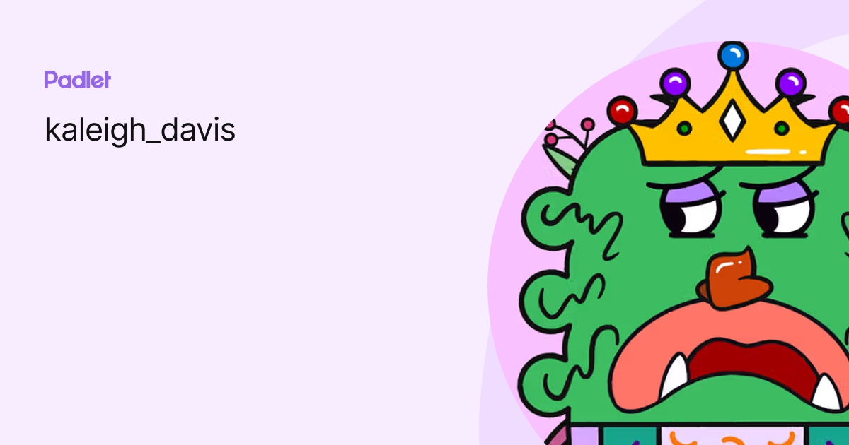 kaleigh_davis profile | Padlet