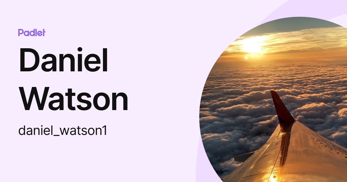 Daniel Watson (daniel_watson1) profile | Padlet