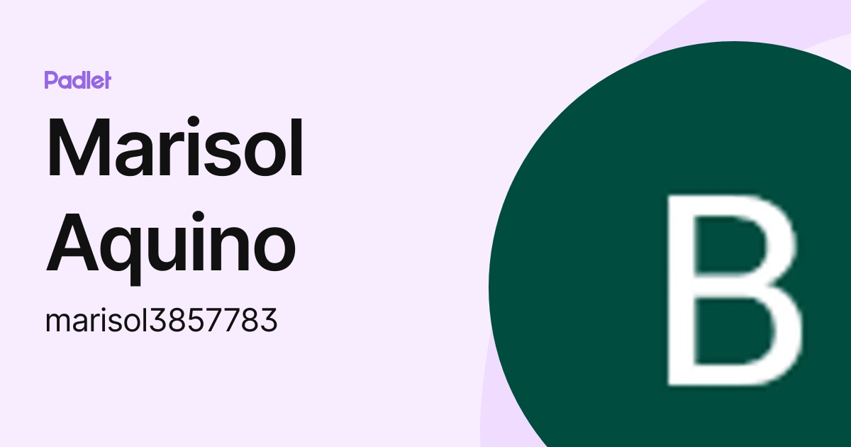 Marisol Aquino (marisol3857783) profile | Padlet