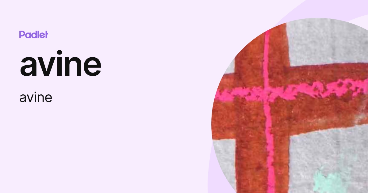 avine (avine) profile | Padlet