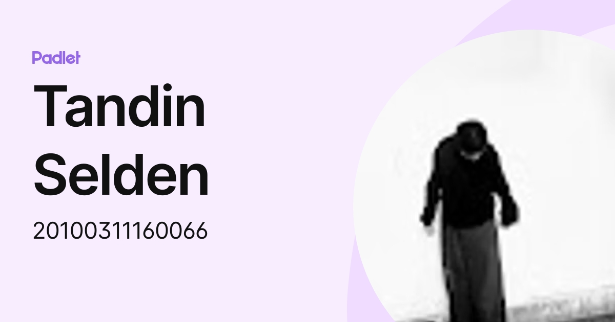 Tandin Selden 20100311160066 Profile Padlet