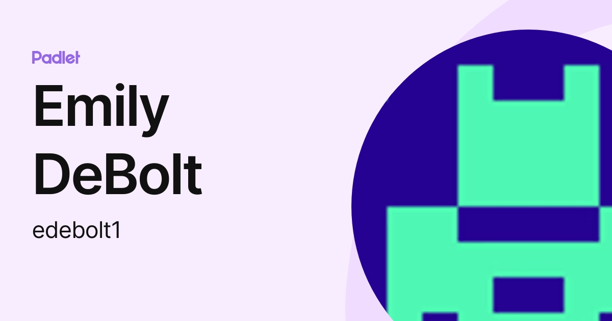 Emily DeBolt (edebolt1) profile | Padlet