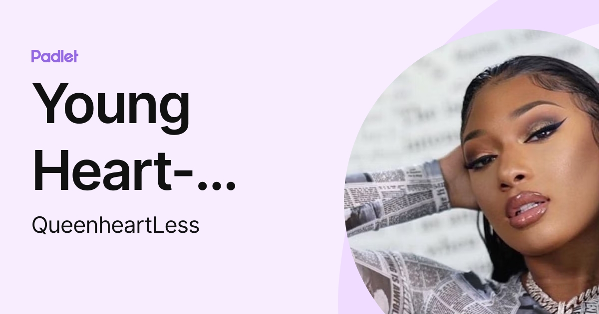 Young Heart-Less 🥀🖤 (QueenheartLess) profile | Padlet