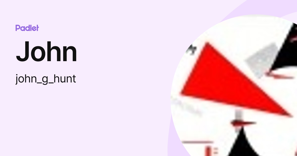 John (john_g_hunt) profile | Padlet