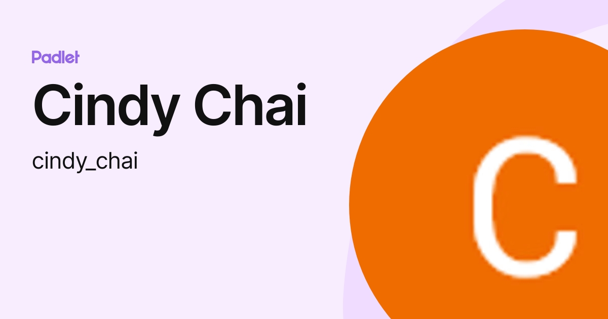 Cindy Chai (chai_chang_wei) profile | Padlet