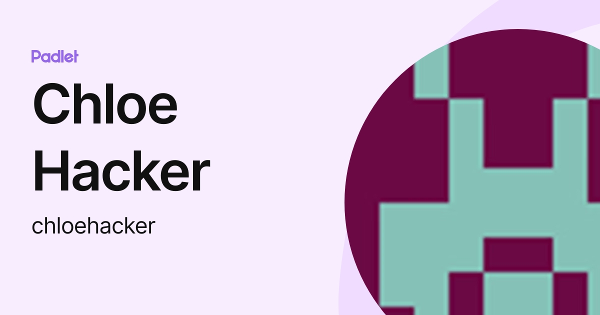 Chloe Hacker (chloehacker) profile | Padlet