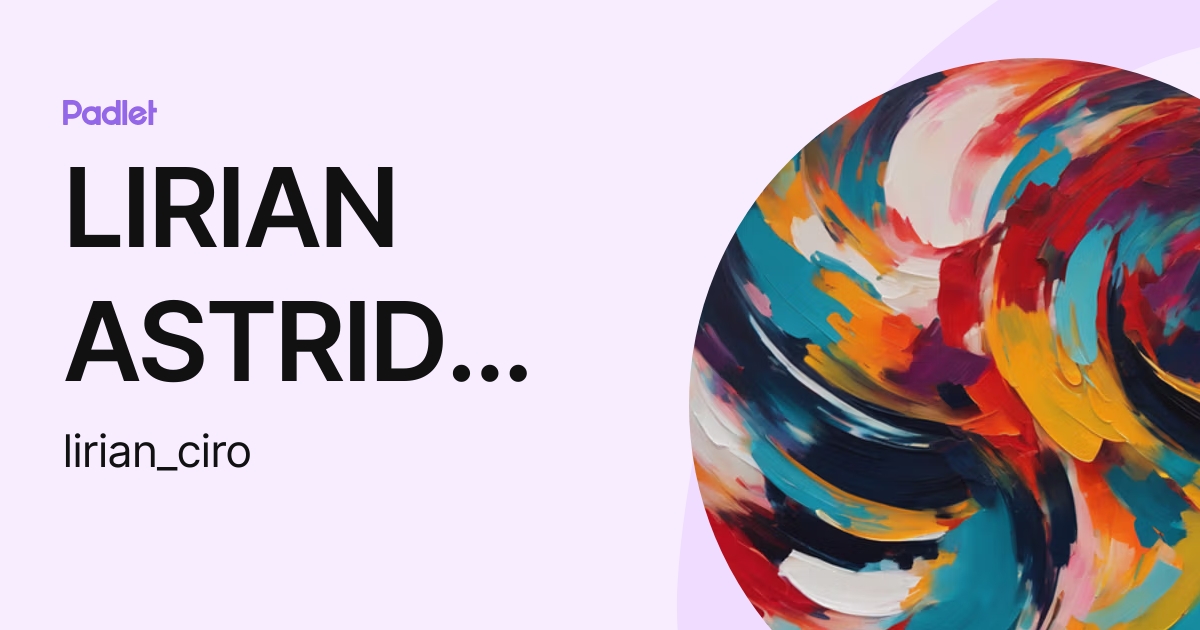LIRIAN ASTRID CIRO (lirian_ciro) profile | Padlet