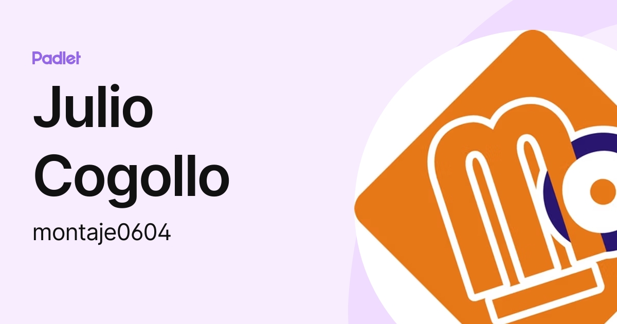 Julio Cogollo (montaje0604) profile | Padlet