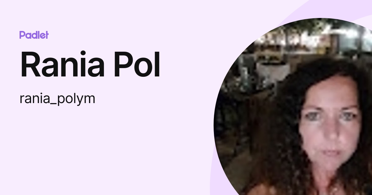 Rania Pol (rania_polym) profile | Padlet